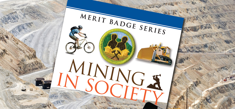 Mining in Society merit badge requirements released - Bryan on Scouting